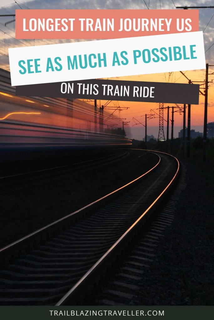 Longest Train Journey US - See As Much As Possible on This Train Ride ...